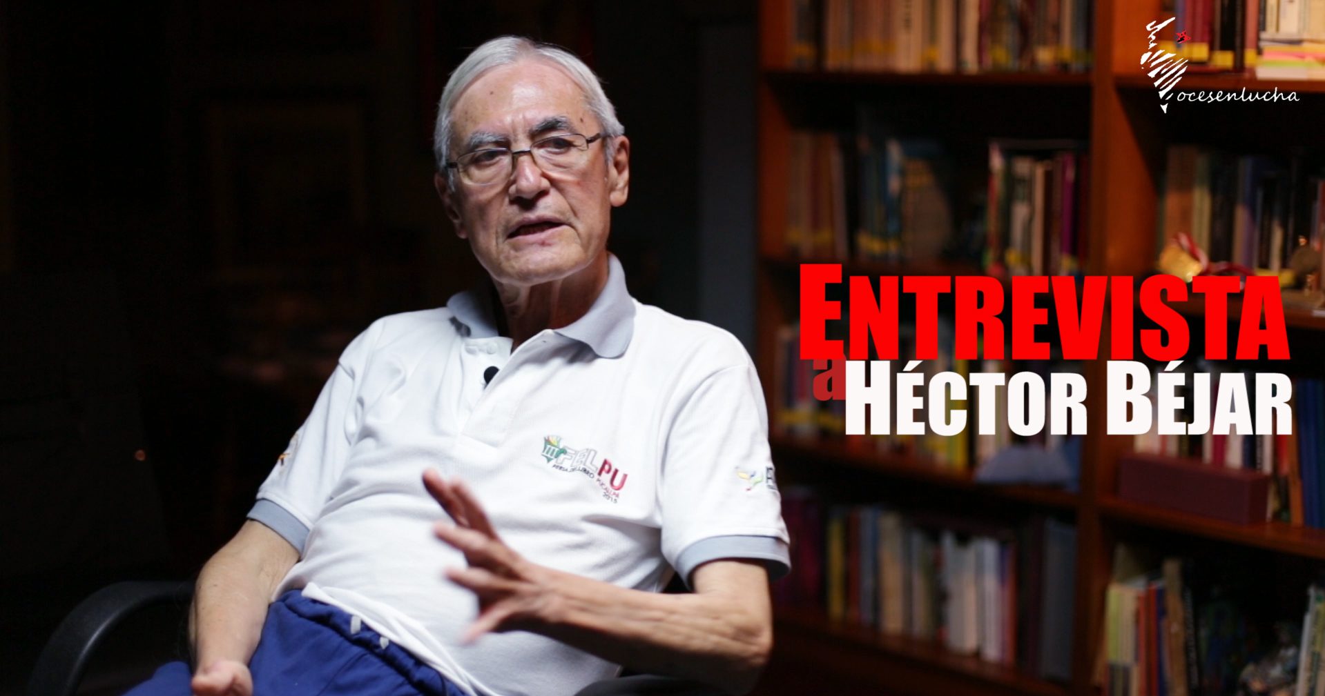 Héctor Béjar. Perú, pasado y presente - Vocesenlucha