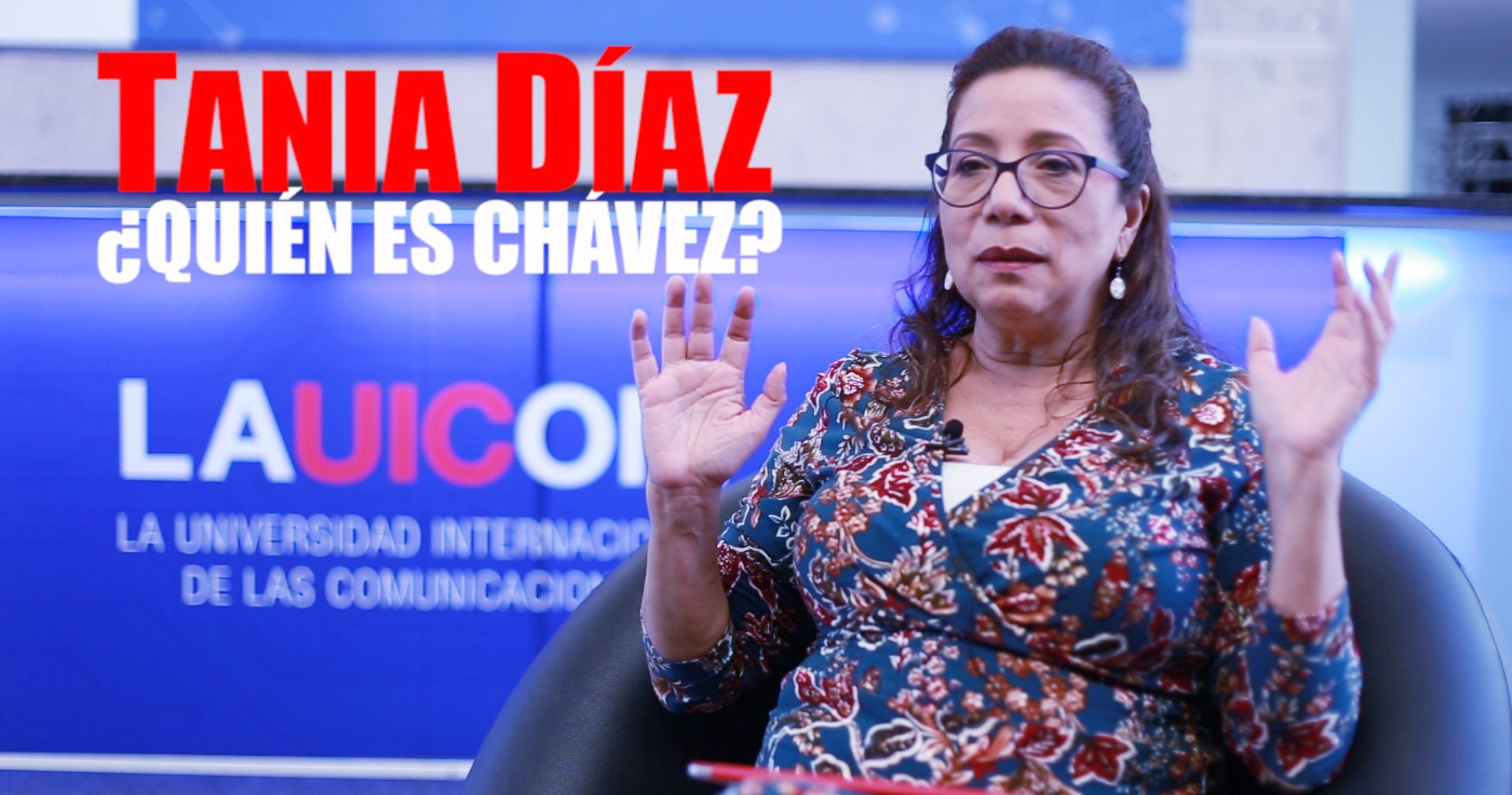 Tania Díaz. ¿Quién es Chávez? - Vocesenlucha