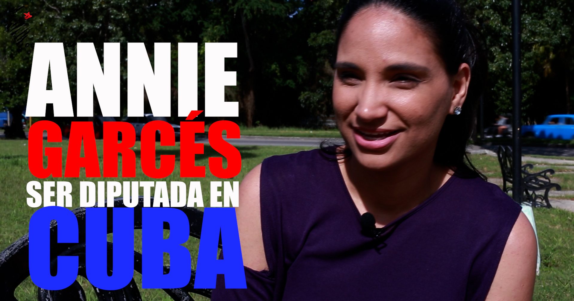 Annie Garcés. Ser diputada en Cuba - Vocesenlucha