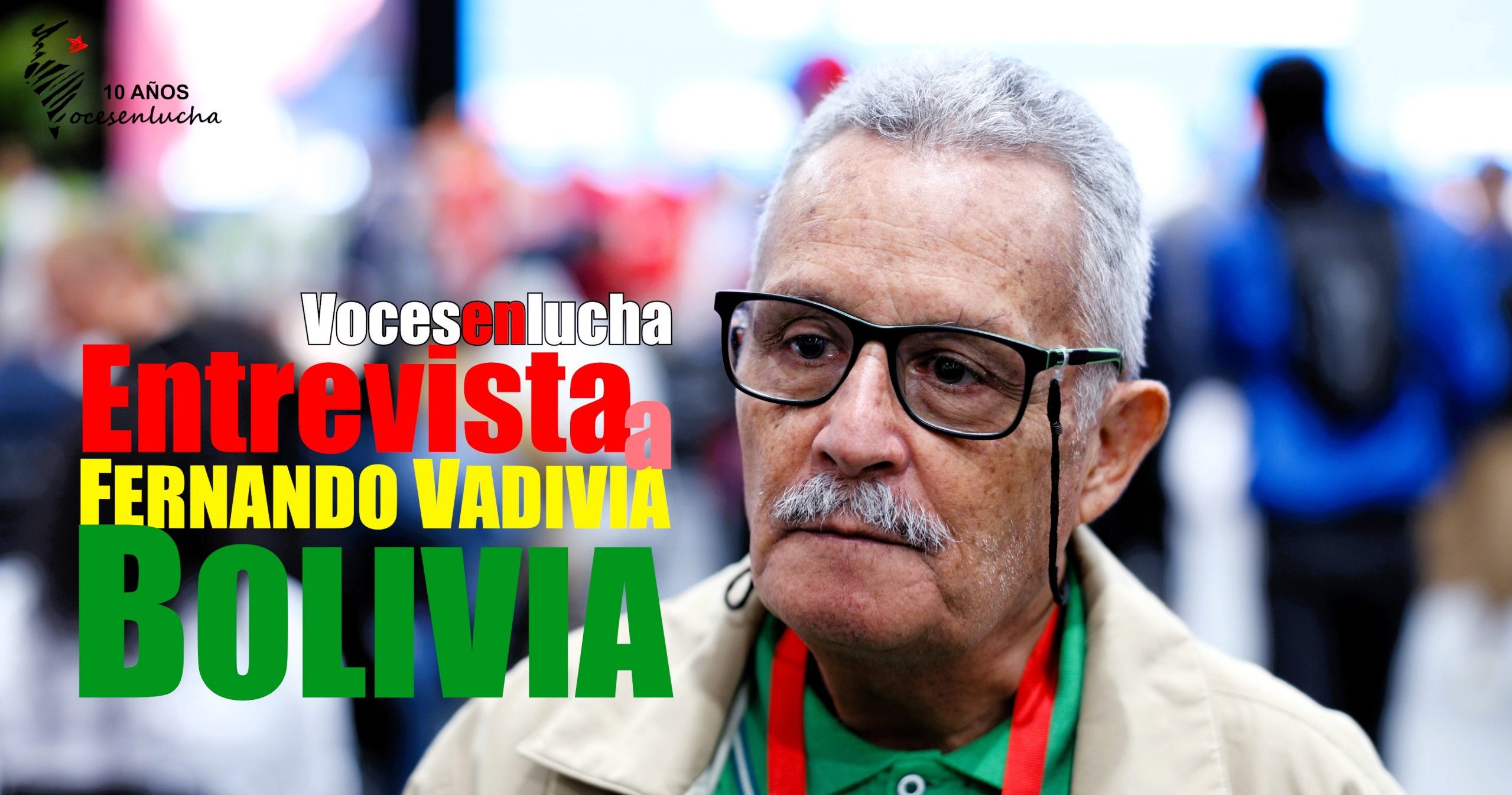 Fernando Valdivia. Bolivia - Vocesenlucha