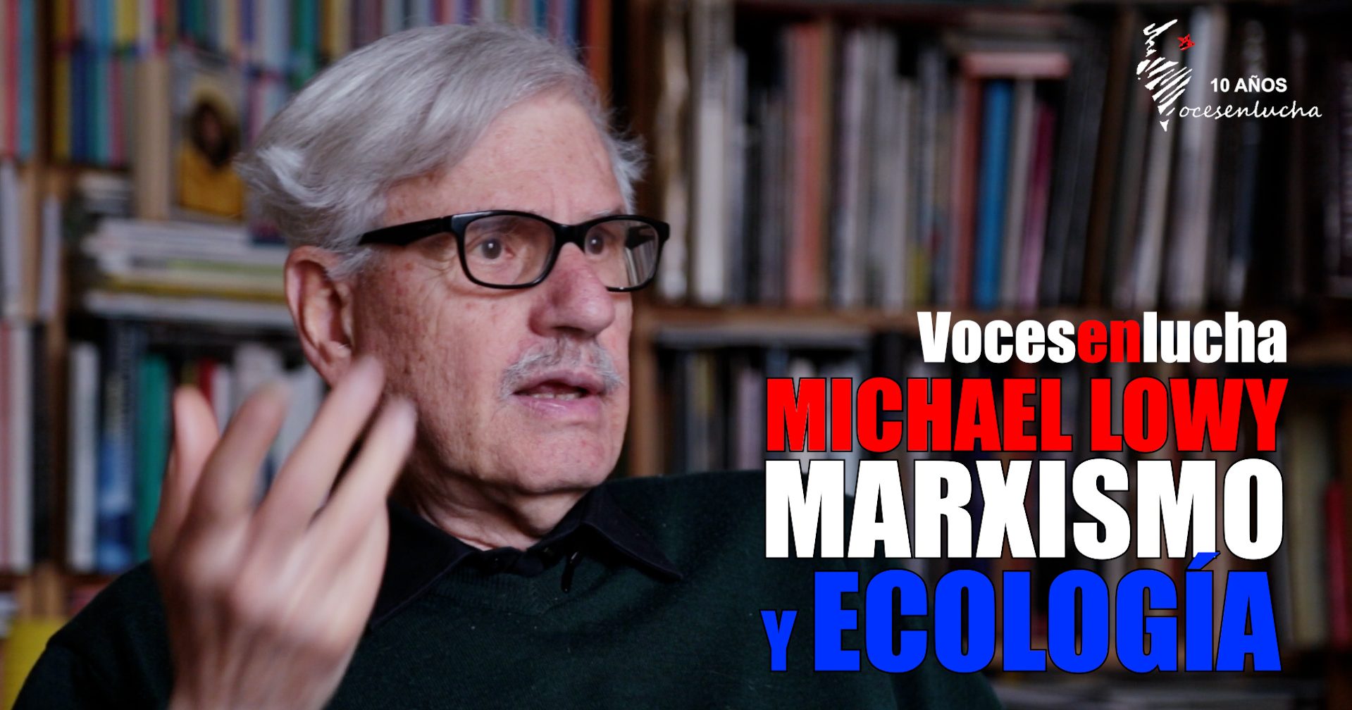Michael Lowy | Marxismo y cuestión ecológica - Vocesenlucha